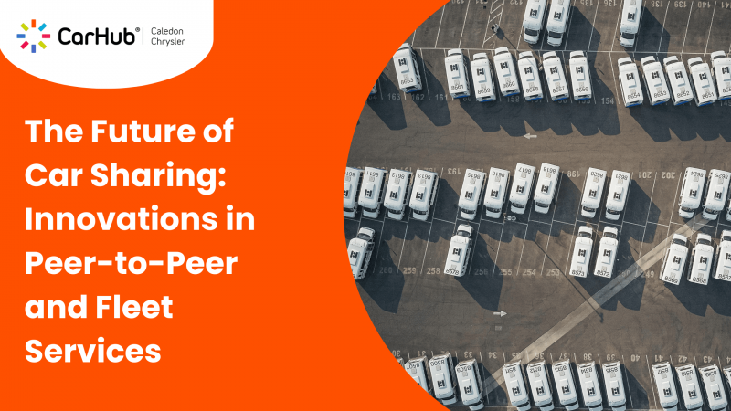 The Future of Car Sharing: Innovations in Peer-to-Peer and Fleet Services